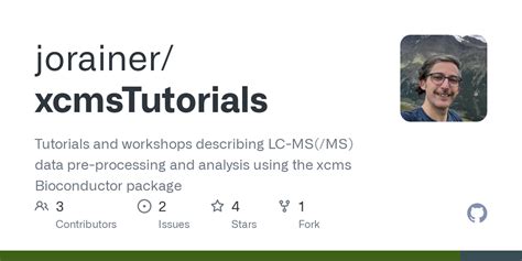 Github Jorainerxcmstutorials Tutorials And Workshops Describing Lc Msms Data Pre