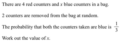 Solved There Are 4 Red Counters And X Blue Counters In A Bag 2 Counters Are Removed From The