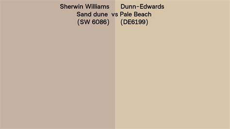 Sherwin Williams Sand Dune Sw 6086 Vs Dunn Edwards Pale Beach De6199