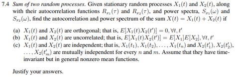 solved 7 4 sum of two random processes given stationary