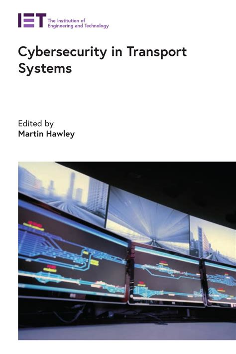 Cybersecurity In Transport Systems Transportation Softarchive
