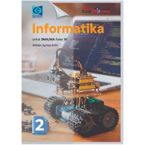 Jual Informatika Kelas 11 Kurikulum Merdeka Belajar Willdan Aprizal
