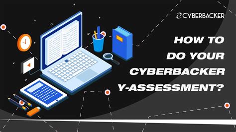 How To Do Your Cyberbacker Y Assessment Youtube