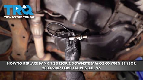 How To Replace Bank 1 Sensor 2 Downstream O2 Oxygen Sensor 2000 2007