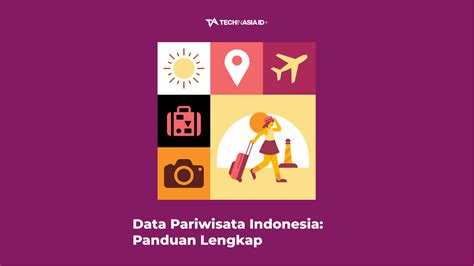Data Pariwisata Indonesia Panduan Lengkap