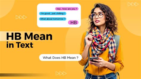 What Does Hb Mean Text Slang Tiktok Acronyms And Definitions
