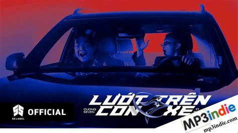 Lời Bài Hát Lướt Trên Con Xe Cường Seven Blacka Mp3indie