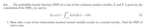 Solved The Probability Density Function PDF Of A Sum Chegg
