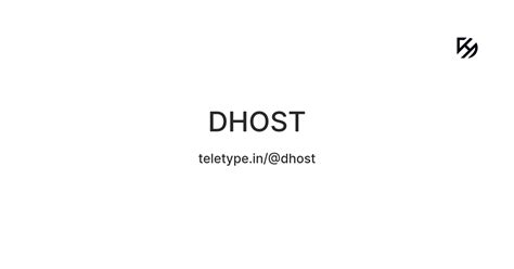 Dhost — Teletype