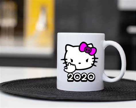 Hello Kitty Fuck 2020 Coffee Tea Mug Etsy
