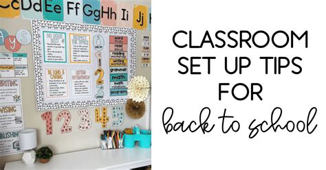Classroom Set Up Tips For Back To School Lessons For Learning