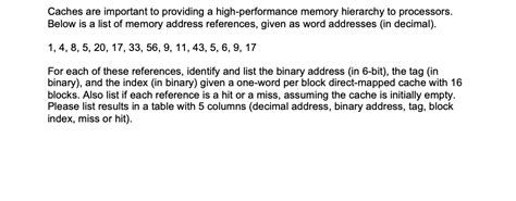 Solved Caches Are Important To Providing A High Performance Chegg