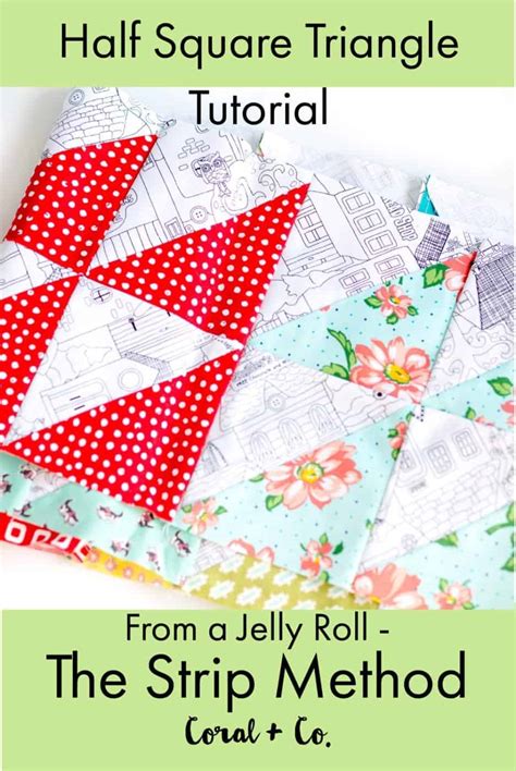 How To Make Half Square Triangles From Strips Use A Jelly Roll