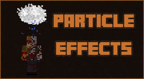 Particle Effects I Minecraft Map