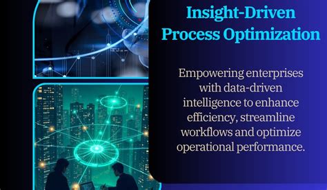 Insight Driven Process Optimization Transforming Data Into Operational