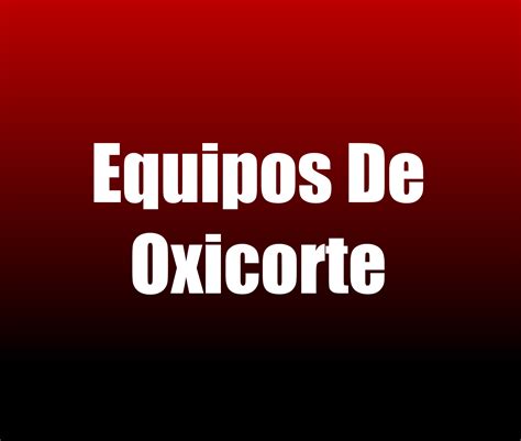Equipos De Oxicorte Rlc Industrial Supply