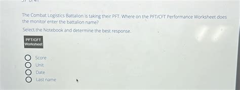Solved The Combat Logistics Battalion Is Taking Their Pft Where On