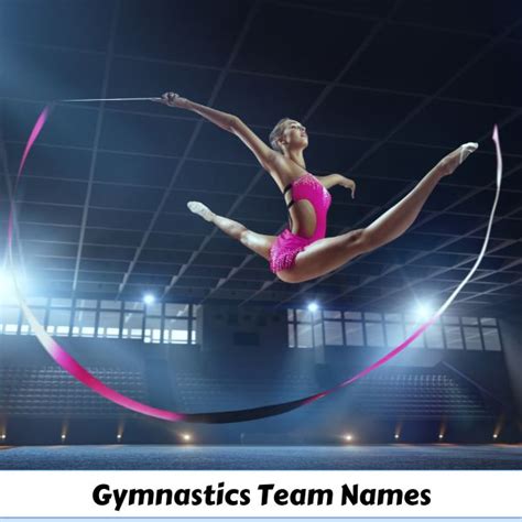 450 Gymnastics Team Names And Expert Tips For The Perfect Pick