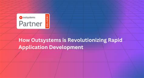 Outsystems Training And Certification Your Path To Low Code Development Success