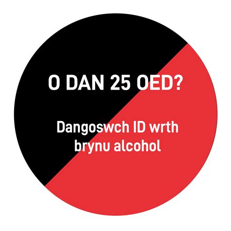 Challenge 25 Alcohol Badges V3 Welsh Language Age Check Certification Scheme