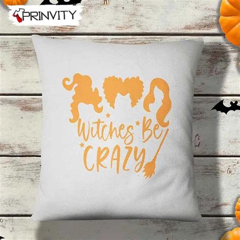 Hocus Pocus Witches Be Crazy Sanderson Sisters