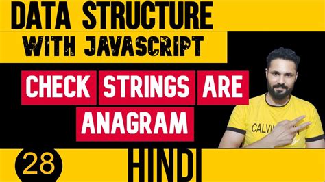 Dsa With Javascript In Hindi 28 Check Strings Are Anagram In
