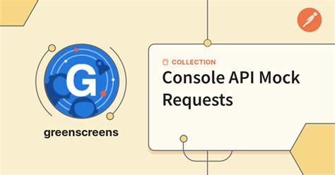 Console Api Mock Requests Documentation Postman Api Network