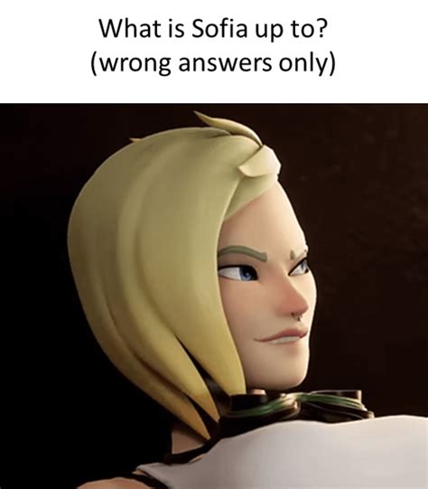 What Is Sofia Up To Wrong Answers Only R Metarunner