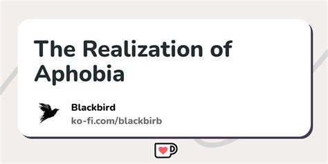 The Realization Of Aphobia