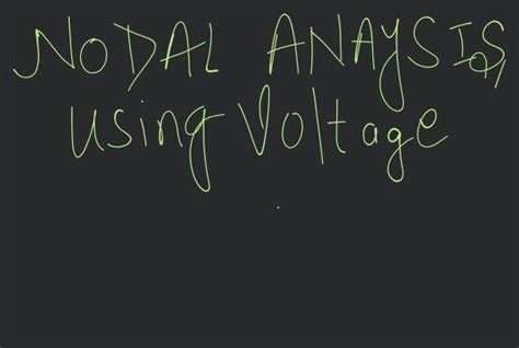 12 Nodal Analysis Using Voltage And Current Sources Filo