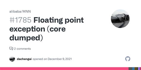 Floating Point Exception Core Dumped · Issue 1785 · Alibabamnn · Github