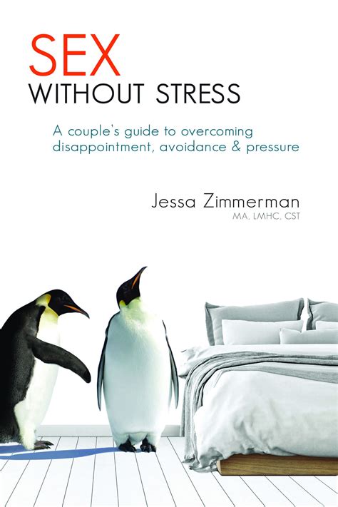 Sex Without Stress Book By Jessa Zimmerman Sex Therapist