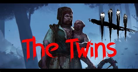 The Twins Dead By Daylight Serversatila
