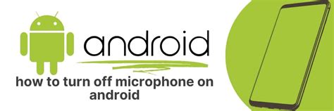 How To Turn Off Microphone On Android A Step By Step Guide Apps UK