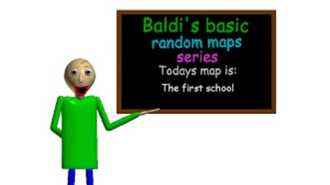 Baldi Basics Random Map Series Baldis Basics The First School Youtube