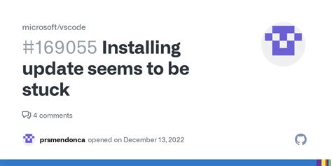 Installing Update Seems To Be Stuck · Issue 169055 · Microsoftvscode · Github