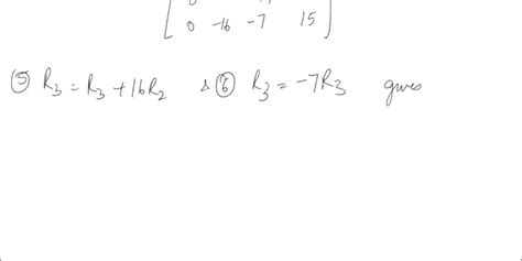 Solved Reduce The Given System To Echelon Form To Find A Single