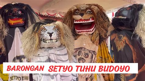 Barongan Setyo Tuhu Budoyo Youtube