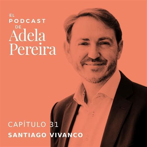 Episodio 31 · Santiago Vivanco