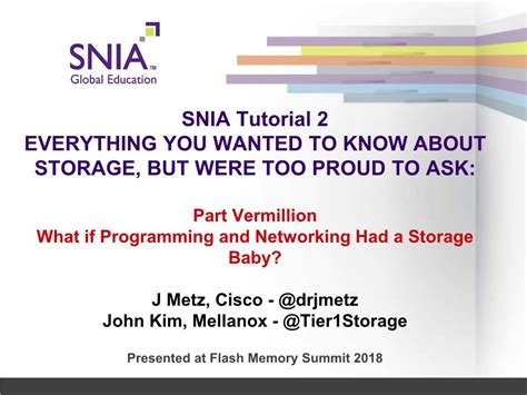 Snia Tutorial 2 Everything You Wanted To Know About Storage But Were