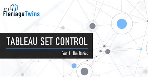 Tableau Set Control Part 1 The Basics The Flerlage Twins Analytics Data Visualization And