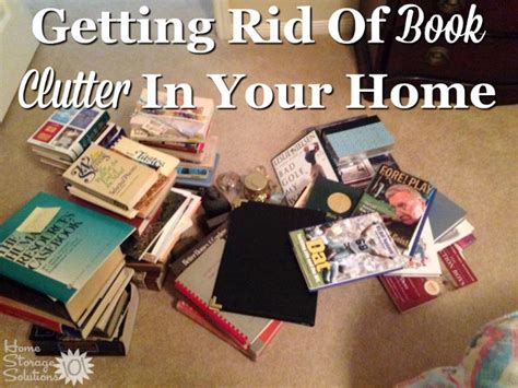How To Get Rid Of Book Clutter
