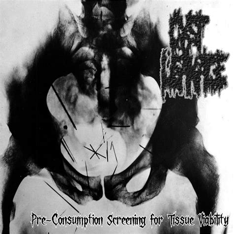 Pre Consumption Screening For Tissue Viability Cyst Leakage