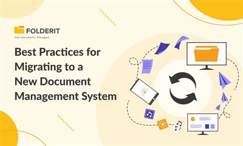 Best Practices For Migrating To A New Document Management System