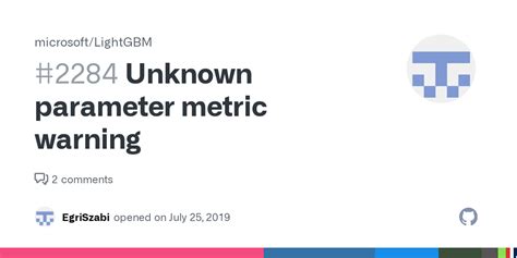 Unknown Parameter Metric Warning · Issue 2284 · Microsoftlightgbm · Github