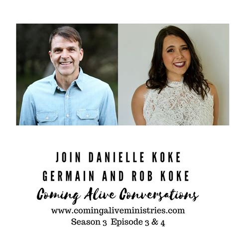 The Prodigal Daughter An Interview With Danielle Koke Germain And Rob Koke Jennifer Hand