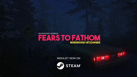 Fears To Fathom Episode 2 · Fears To Fathom Norwood Hitchhike Price