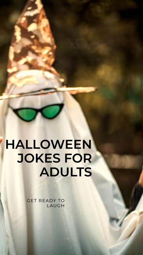 60 Best Halloween Jokes For Adults Best Jokes Puns And Humor For The