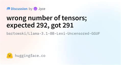 bartowski llama 3 1 8b lexi uncensored gguf · wrong number of tensors