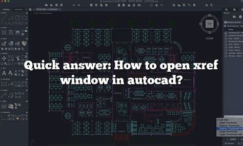 Quick Answer How To Open Xref Window In Autocad